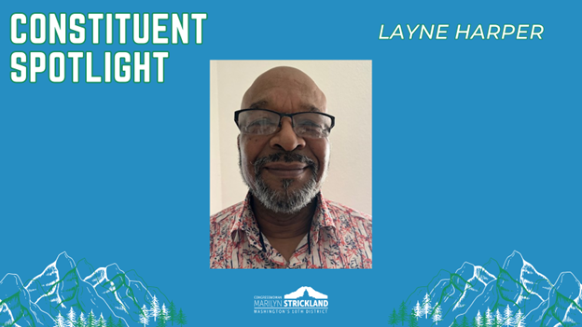 CONSTITUENT SPOTLIGHT: LAYNE HARPER - Marilyn Strickland